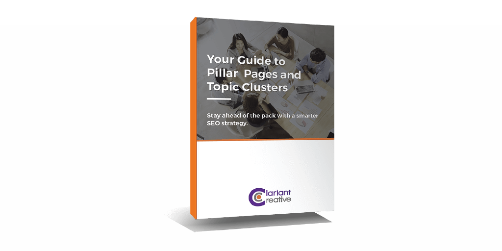 Guide to Pillar Pages and Topic Clusters | Clariant Creative Agency